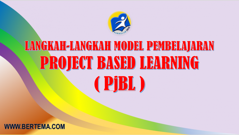Langkah-Langkah model Project Based Learning (PBjL)